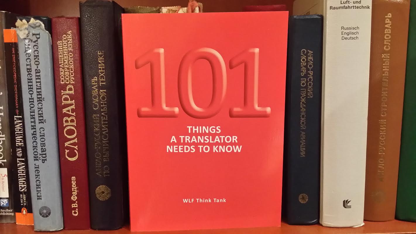 Masters of the Translation Universe: 101 Things a Translator Needs to ...